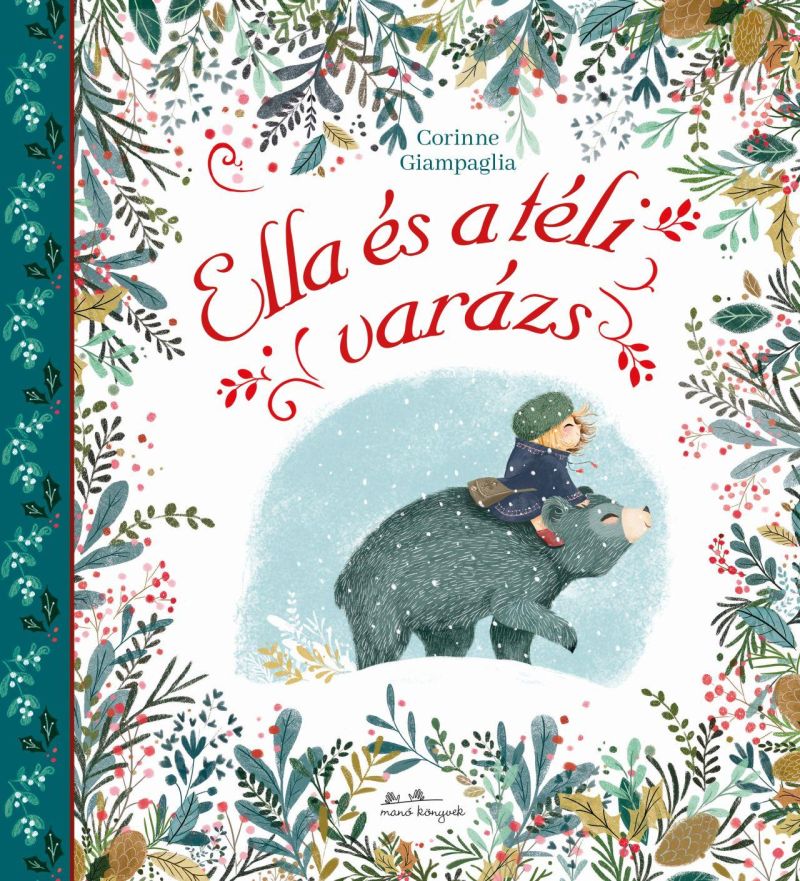 Ella és a téli varázs - Corinne Giampaglia - könyváruház Ella és a téli varázs - Corinne Giampaglia - könyváruház